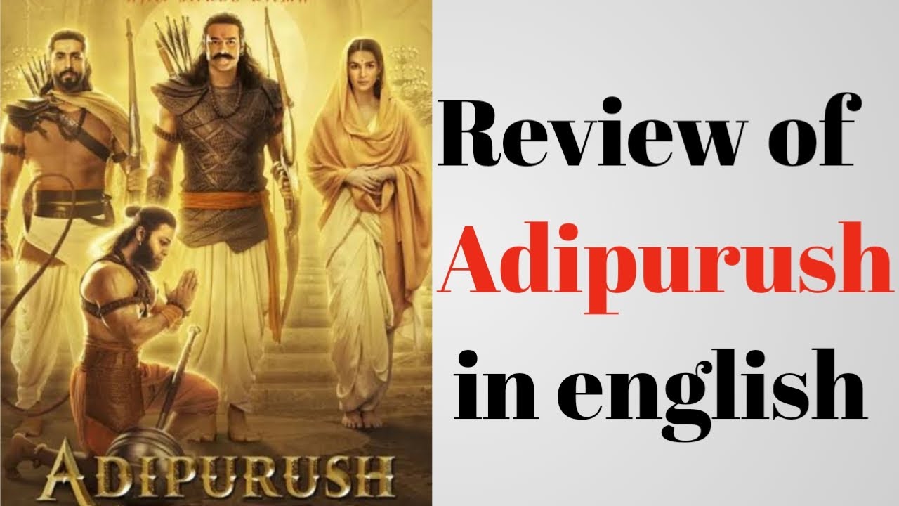 Review of Adipurush in english..learn english/grow with practice - YouTube
