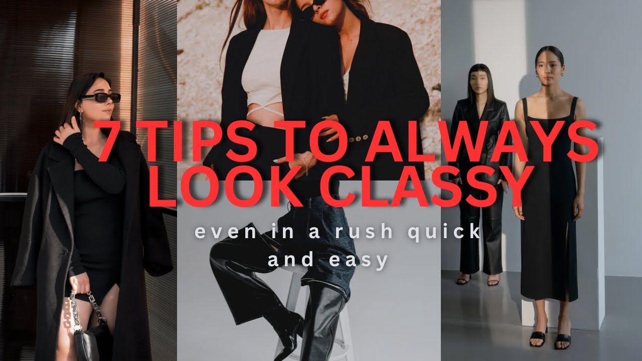 Effortless Elegance: 7 Quick Tips to Master Classy Looks on the Go ...