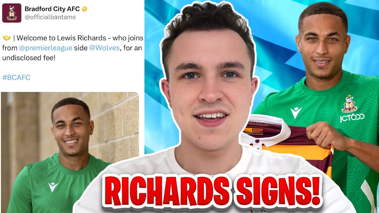 BRADFORD CITY HAVE SIGNED LEWIS RICHARDS FROM WOLVES ON A 2 YEAR DEAL ...