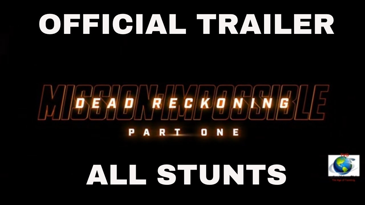 Mission: Impossible – Dead Reckoning Part 1 | Official Trailer - Tom ...