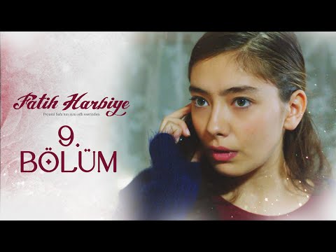 9. Bölüm | Fatih Harbiye