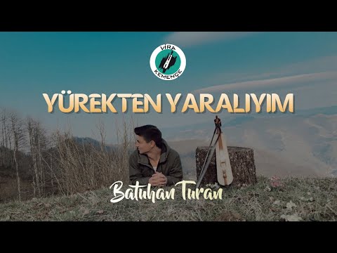 Batuhan TURAN - Yürekten Yaralıyım [2020]