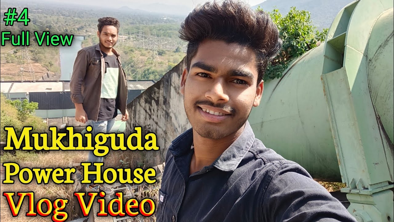 Mukhiguda Power House All Scene Vlog Video || Mahulpatna To Mukhiguda ...