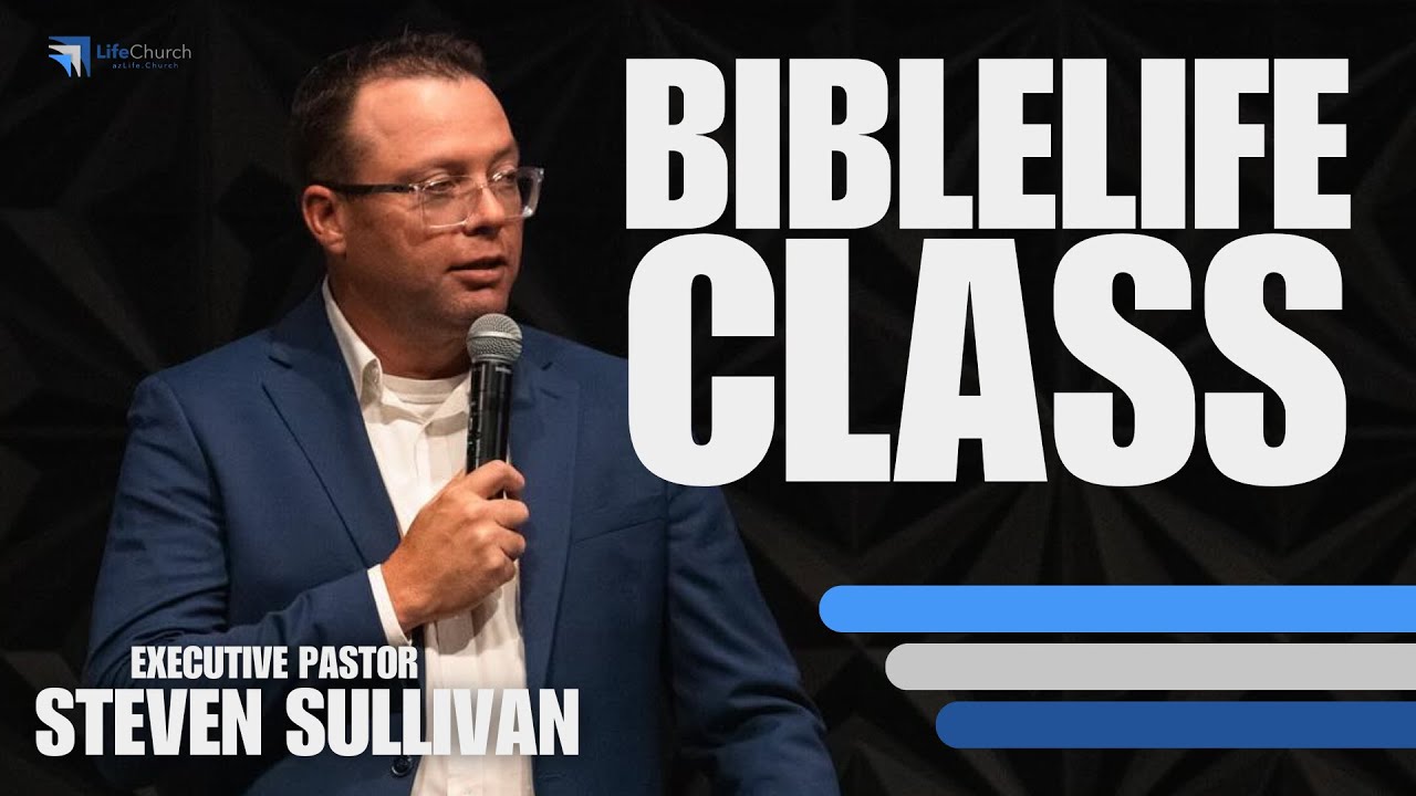 03.23.25 10AM BibleLife Class with Executive Pastor Steven Sullivan ...