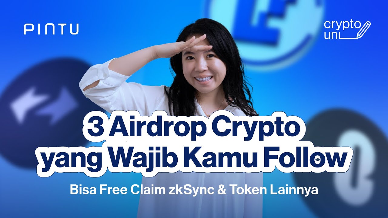 zkSync & 3 Airdrop Crypto yang Layak Diikuti | Crypto Uni Ep. 56 - YouTube