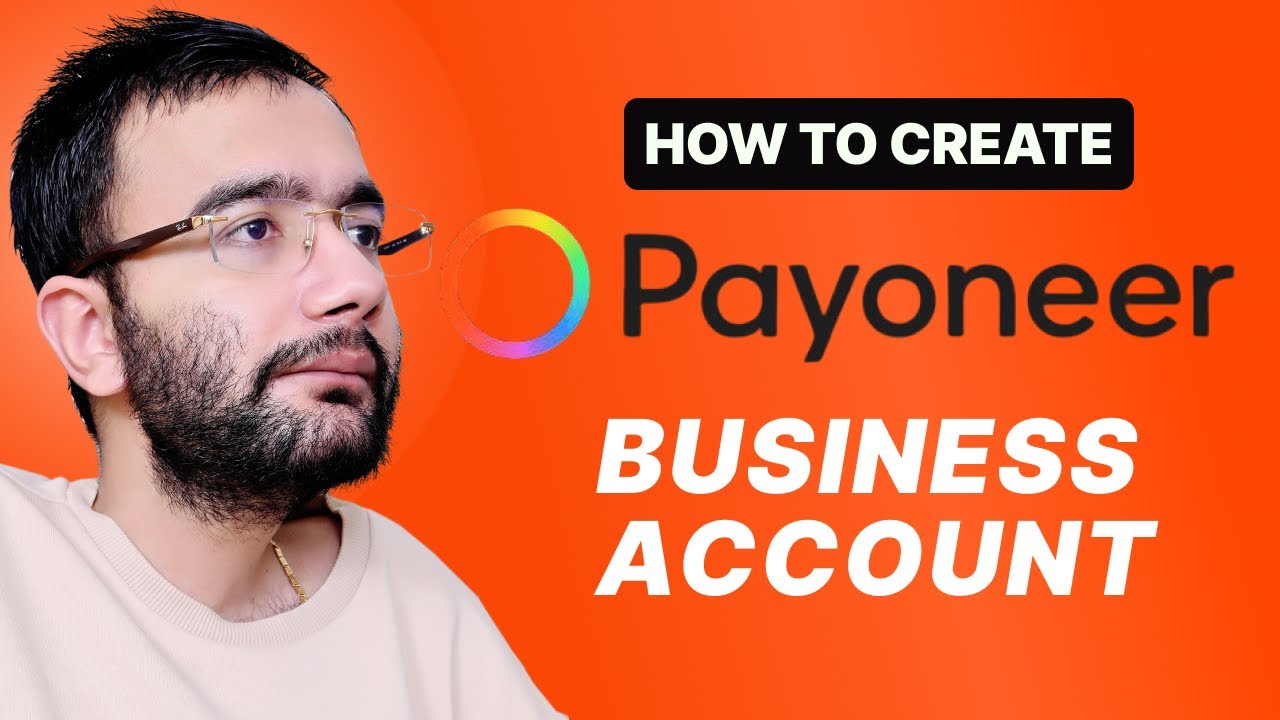 How to Create Payoneer Business Account - YouTube