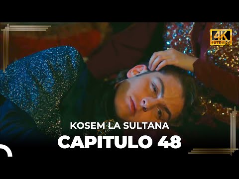 Kosem La Sultana | Capítulo 48 (4K)