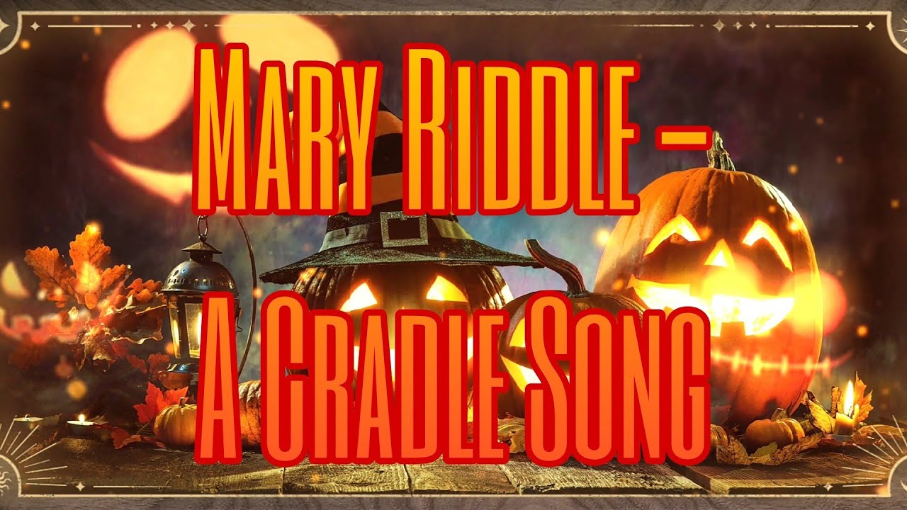 Mary Riddle - A Cradle Song ( Halloween horror music ) - YouTube