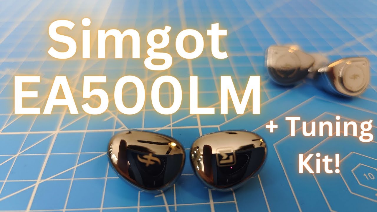 Simgot EA500LM Review (Feat. Simgot EW200, Tuning Kit) - YouTube