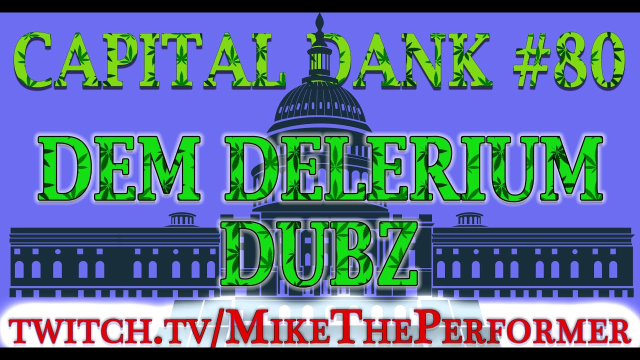 Capital Dank #80: Dem Delirium Dubz - YouTube