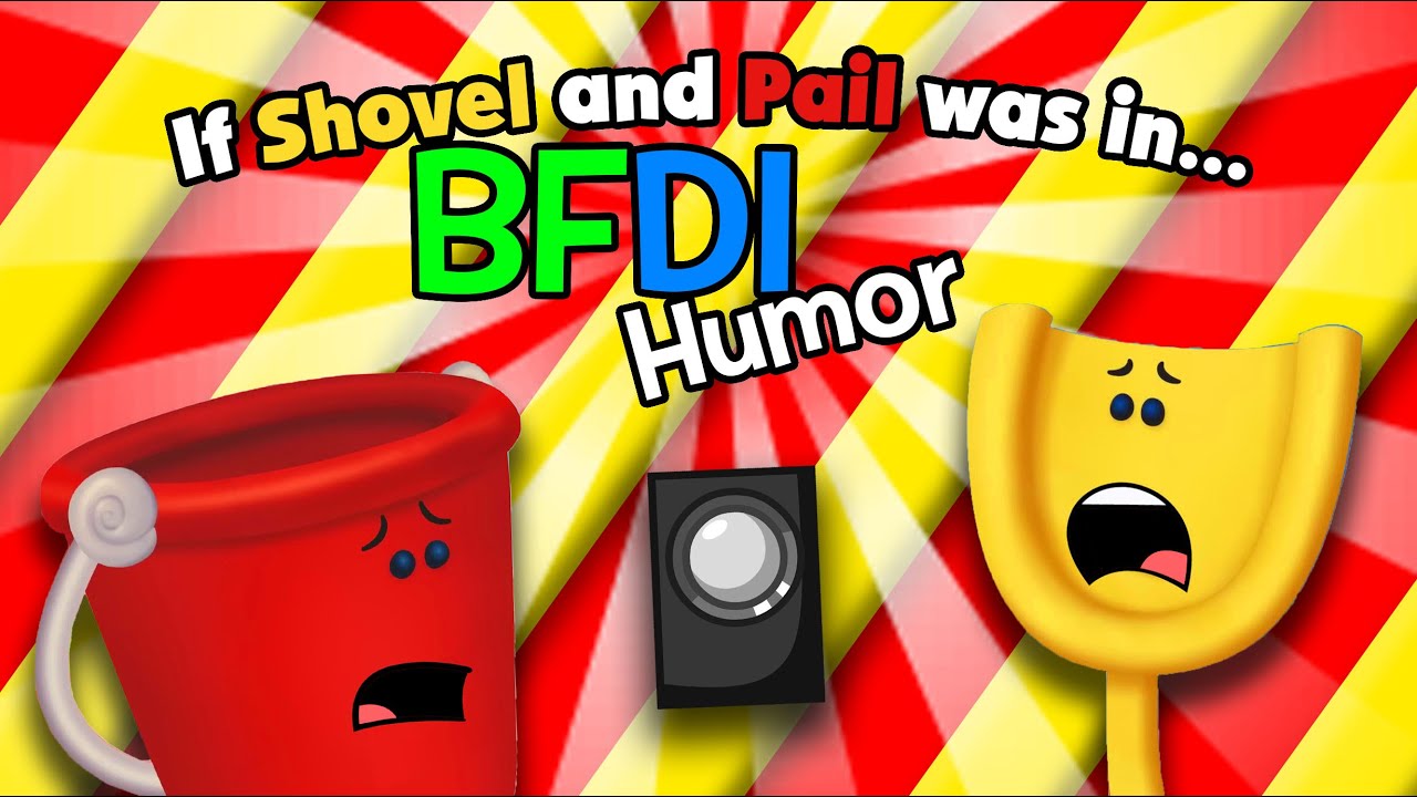 BFDI: If Shovel and Pail Was In BFDI Humor [ANIMATION] - YouTube