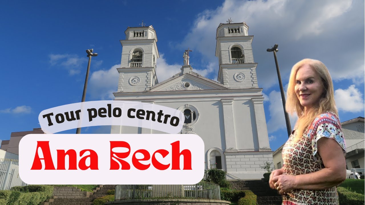 COMO É ANA RECH | CAXIAS DO SUL - YouTube