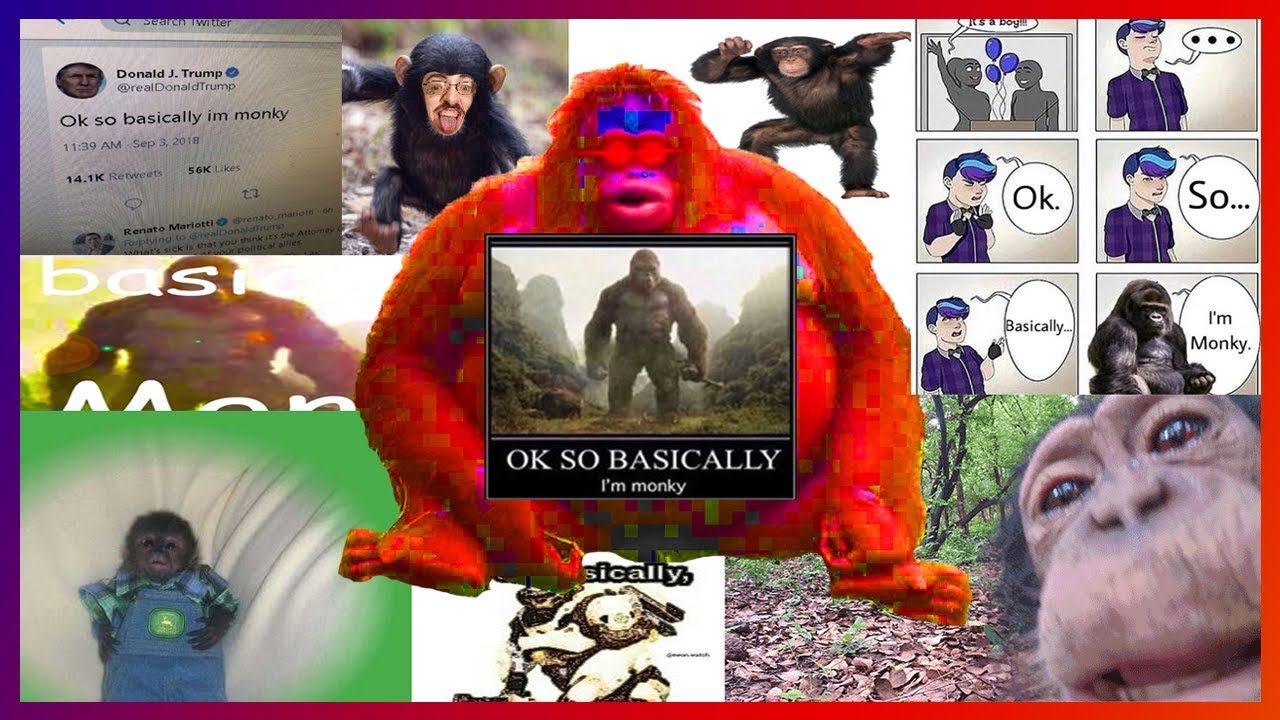 So BASICALLY i'm Monky - YouTube