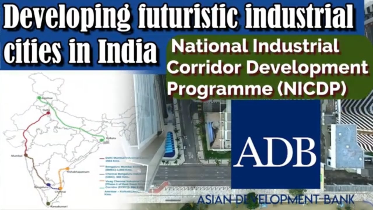 NATIONAL INDUSTRIAL CORRIDOR DEVELOPMENT PROGRAMME | ASIAN DEVELOPMENT ...