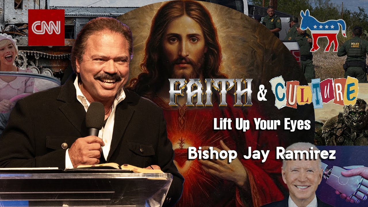 Lift Up Your Eyes - Bishop Jay Ramirez - YouTube