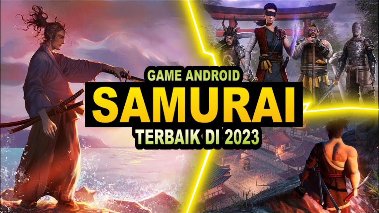 8 Game Android Samurai Terbaik Di 2023 - YouTube