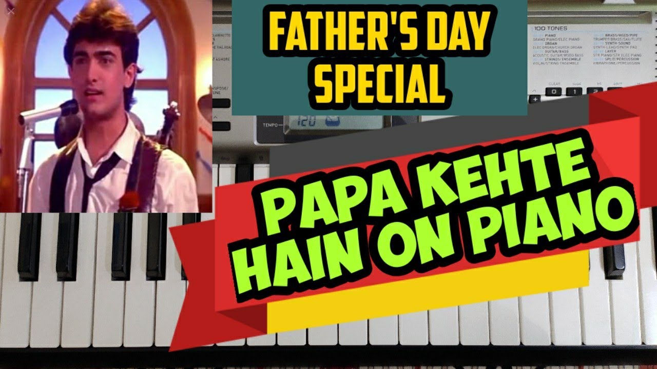 Papa kehte hain on piano|Father's day special|Easy and simple piano ...