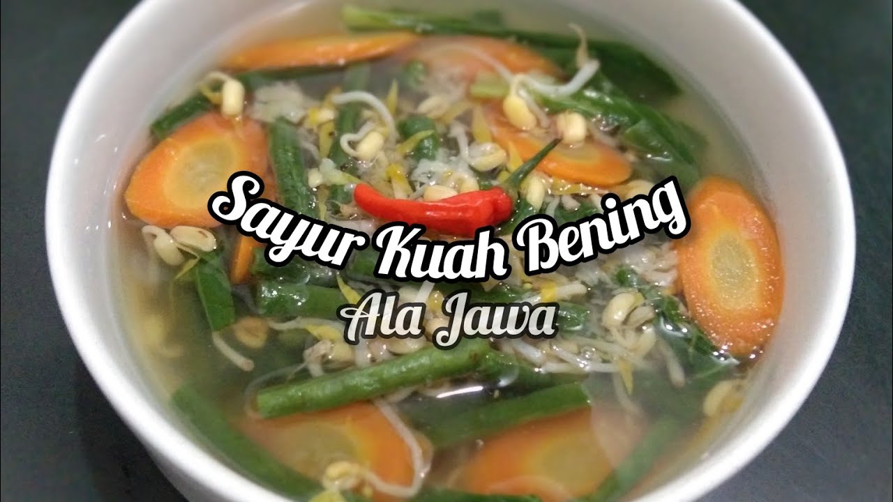 Sayur Bening Seadanya | Masak Sayur Bening Ala Jawa - YouTube