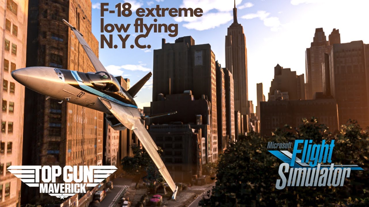 F18 FLYING EXTREMELY LOW THROUGH NEW YORK | MSFS - YouTube