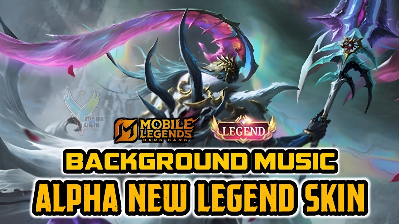 Background Music | Alpha New Legend Skin | Mobile Legends - YouTube