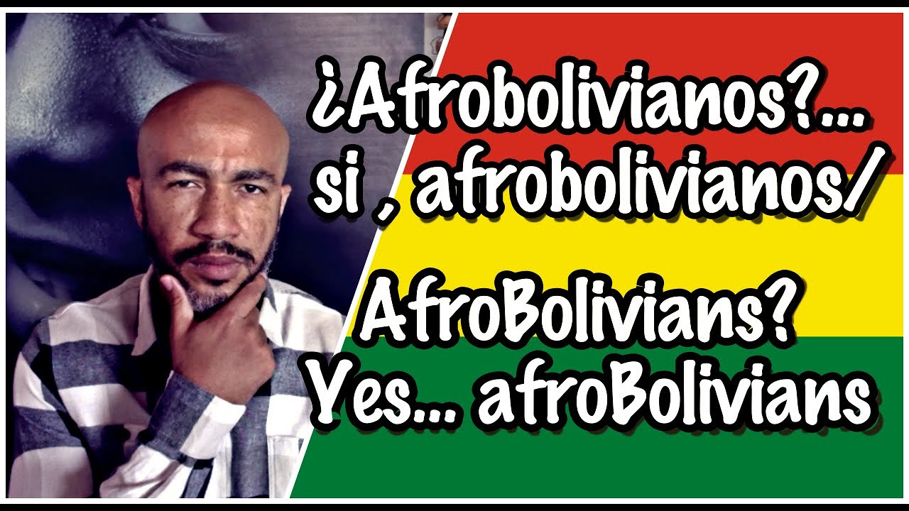 Conoce a los afrobolivianos/Meet Afro-Bolivians - YouTube