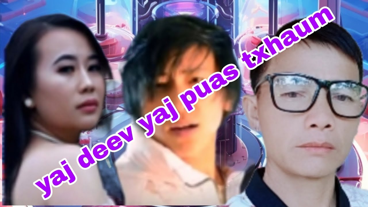 Hmoob Yaj Yuav Hmoob Yaj Puas Txhaum Tiag 15/2/2024 - YouTube