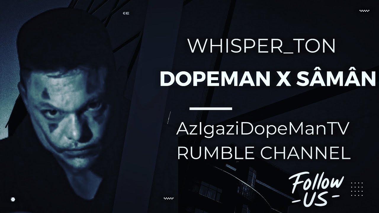 DopeMan X SÁMÁN: Whisper_Ton #KLIPPREMIER a CLICKBATES PICTURES movie ...