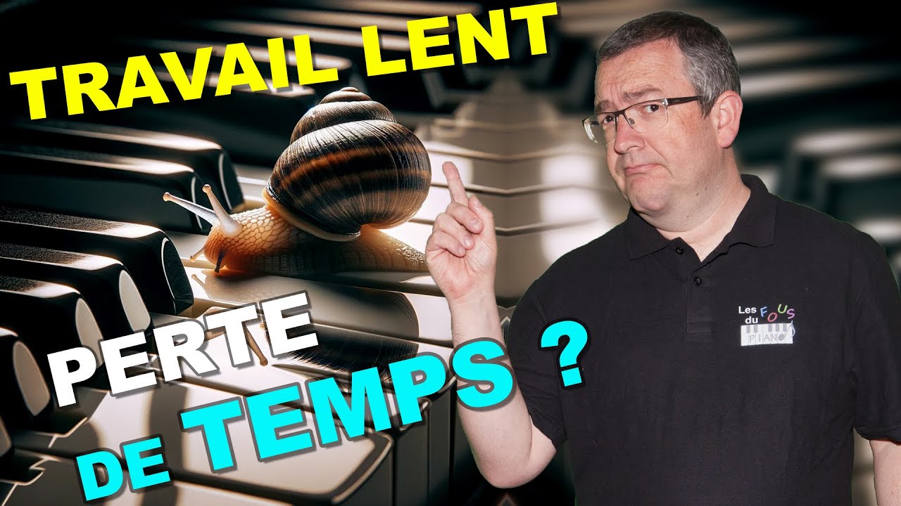Le Travail Lent au Piano : Clé du Succès ou Perte de Temps ? - YouTube
