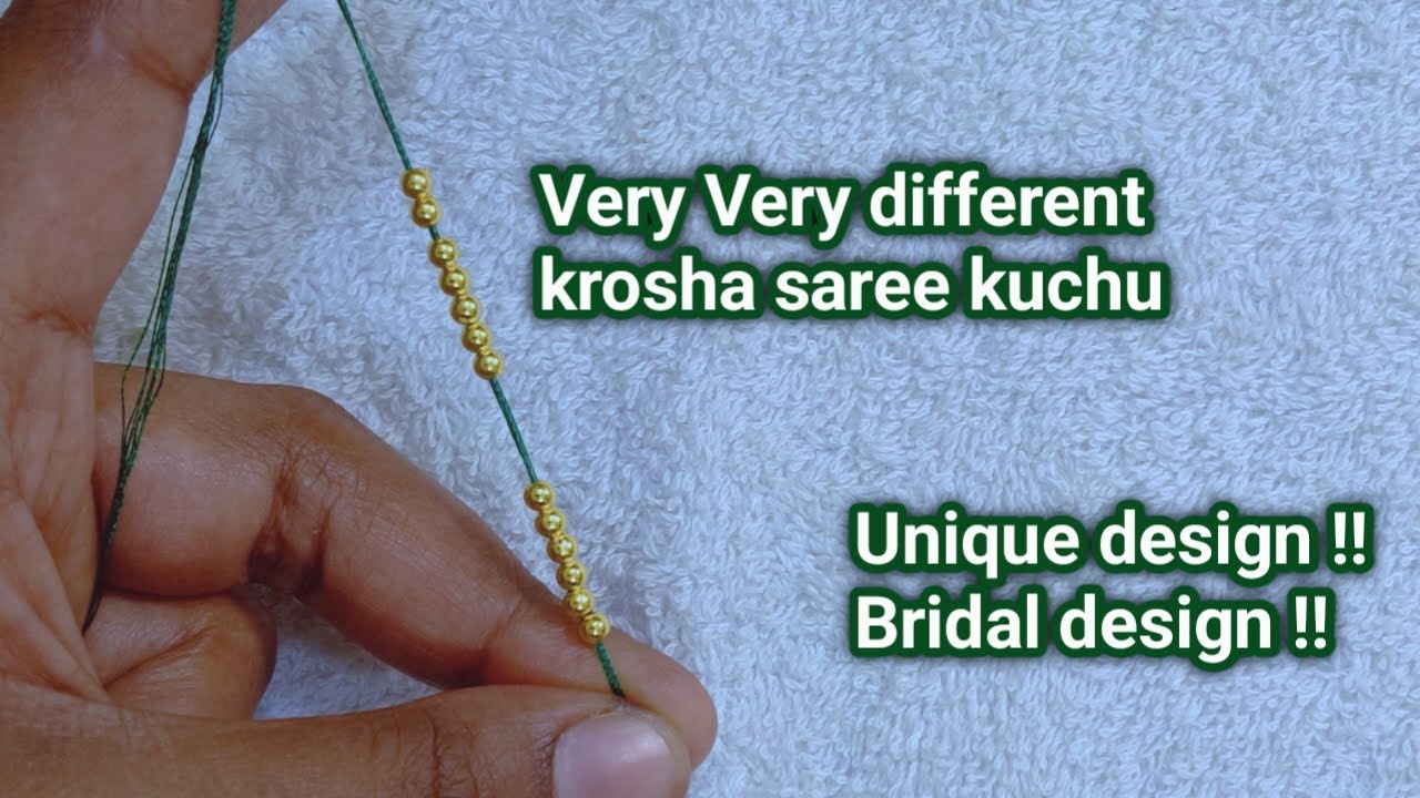 Unique & Different krosha saree kuchu design | New Bridal Grand krosha ...