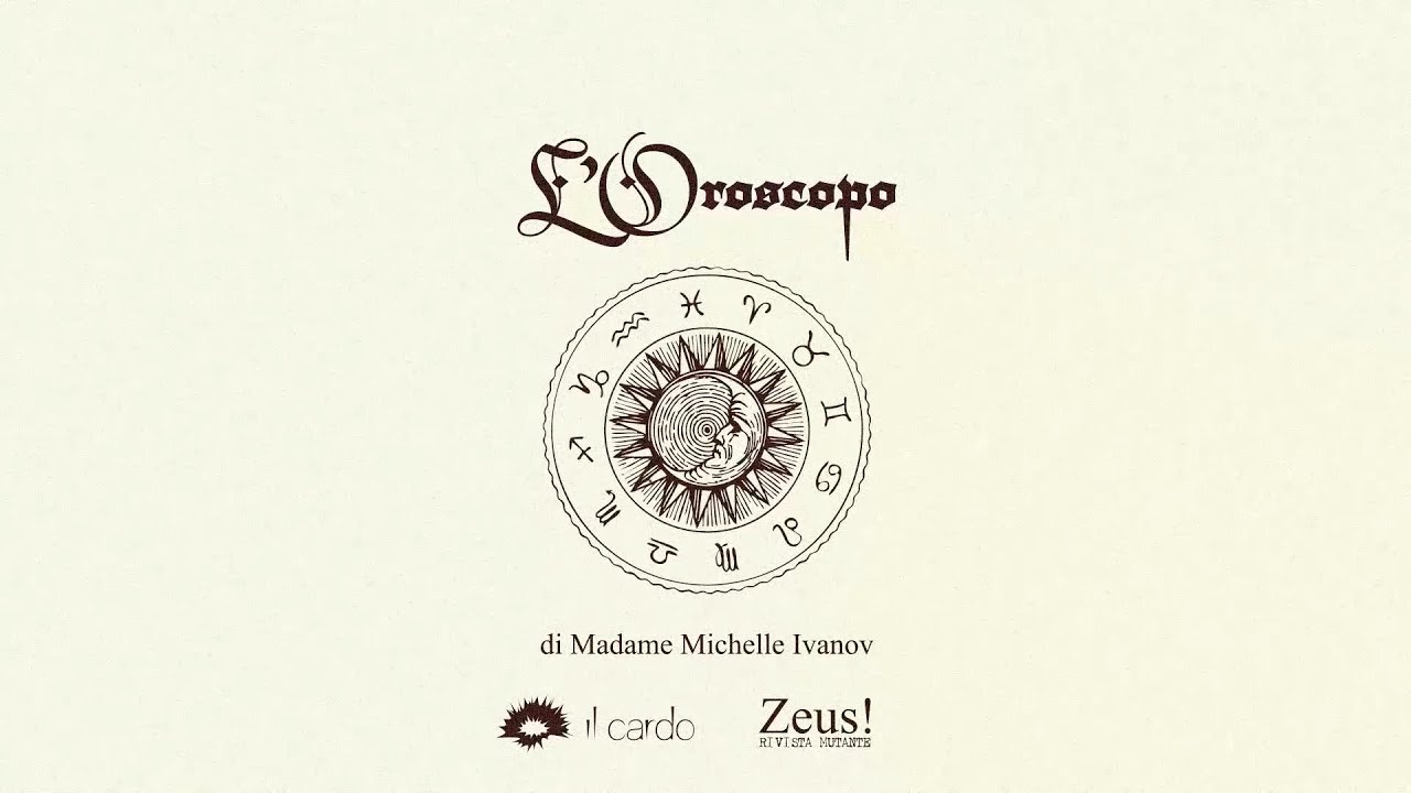 L'OROSCOPO DI MADAME MICHELLE IVANOV - I - YouTube