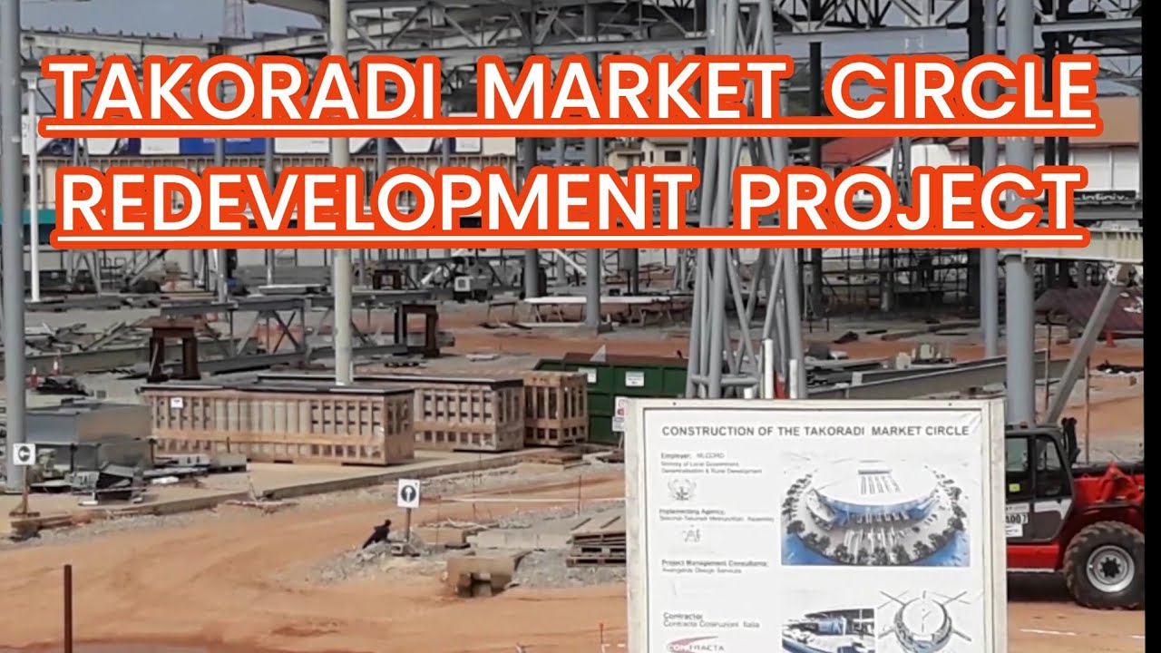 Latest Update of Takoradi Ultra-Modern Market Circle Project - YouTube