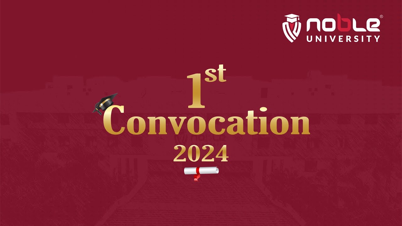 🎓 Noble University 1st Convocation | 14 Dec 2024 | 6 PM Onwards | A ...