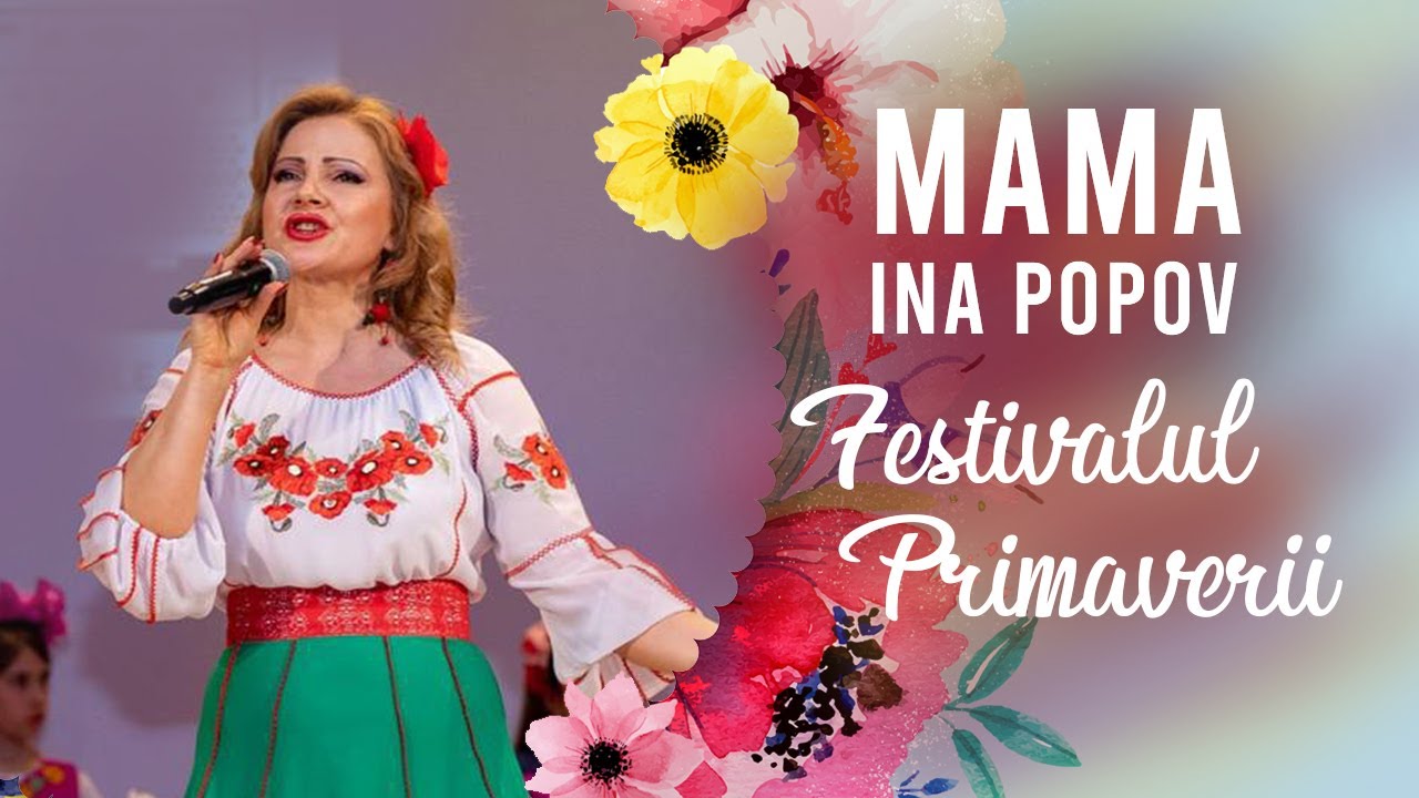 Mama - Ina Popov - Festivalul Primaverii - YouTube