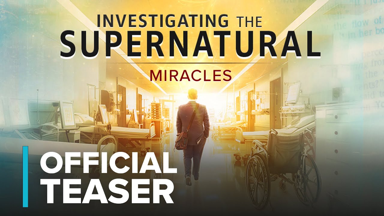 Investigating the Supernatural: Miracles - Official Teaser | CBN Film ...