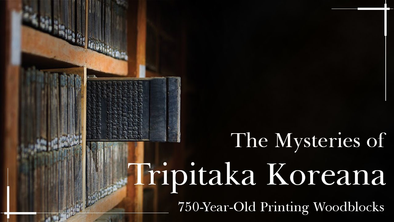 The Mysteries of 750-Year-Old Tripitaka Koreana Printing Woodblocks ...