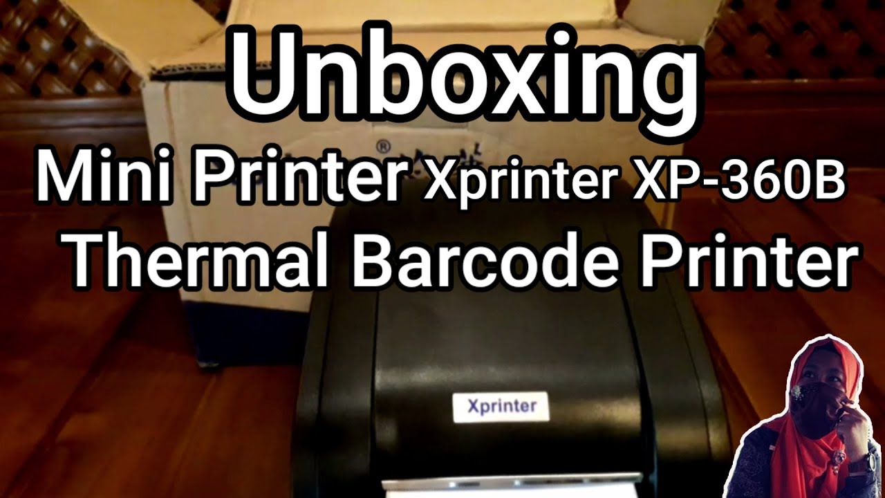 Unboxing Mini Printer Xprinter XP-360B Thermal Barcode Printer - YouTube