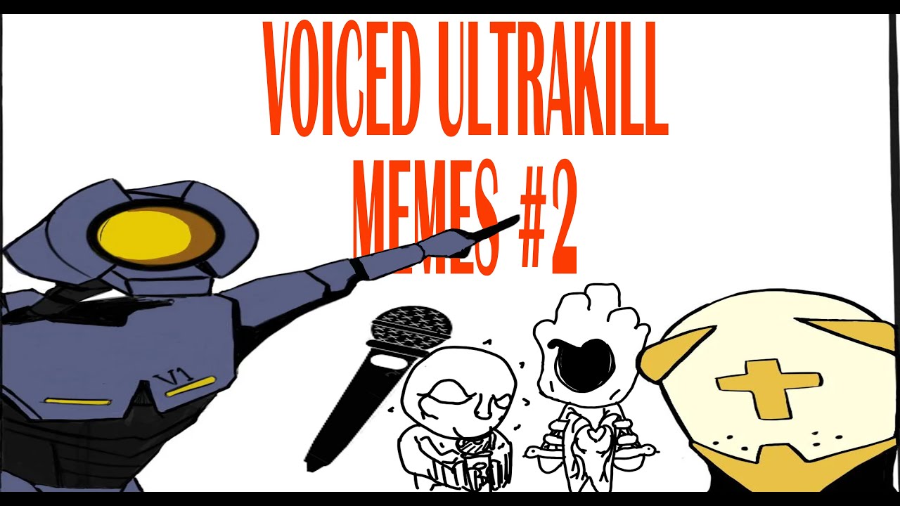 VOICING Funny ULTRAKILL MEMES #2 #ultrakill - YouTube