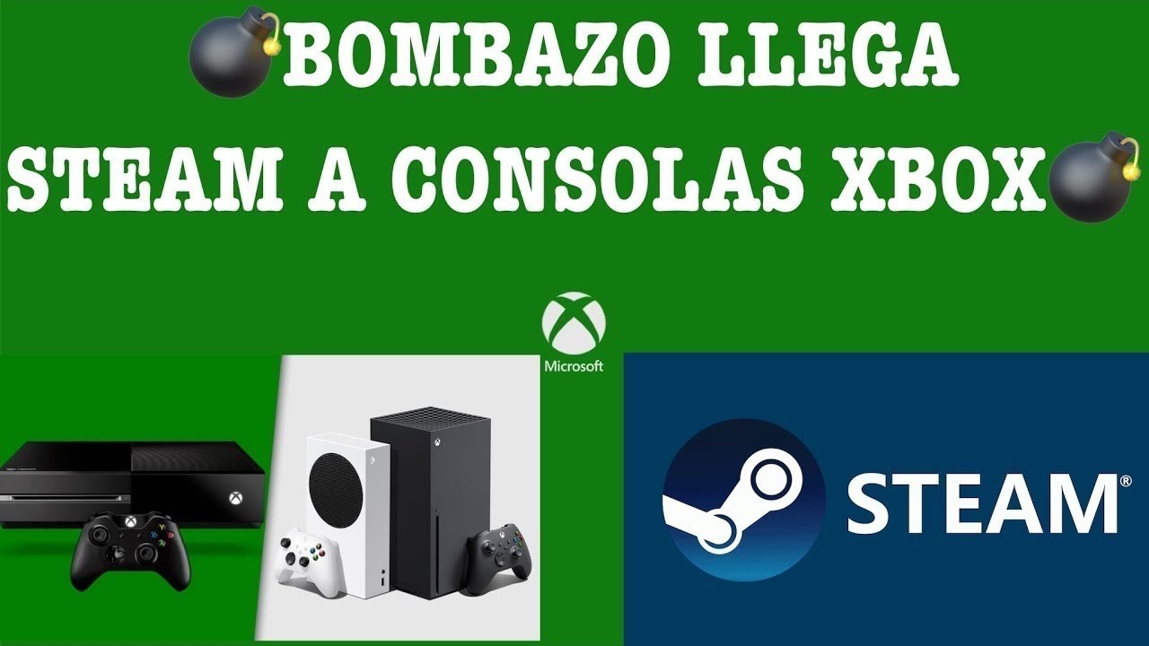 STEAM LLEGA A CONSOLAS XBOX - YouTube