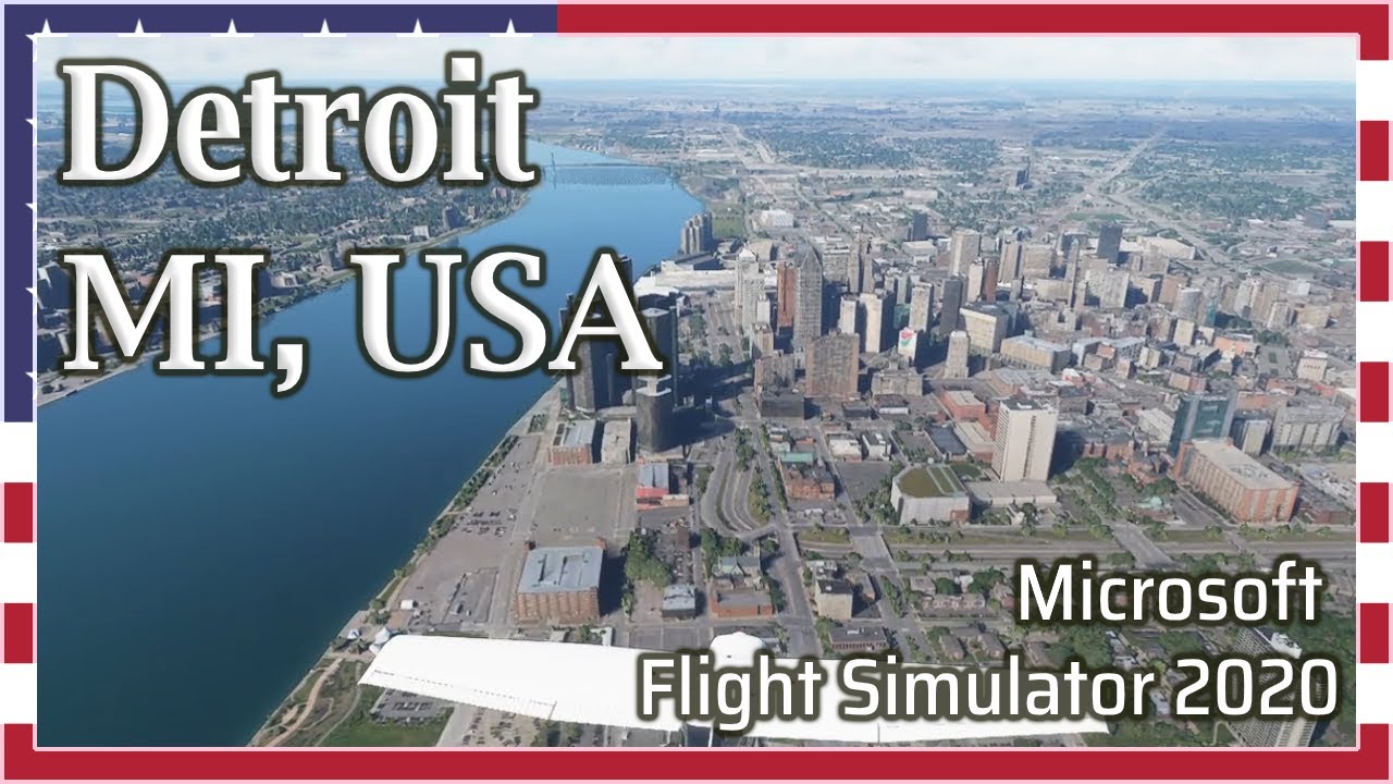 Flight Simulator 2020: Detroit, USA - 1080p HD - YouTube