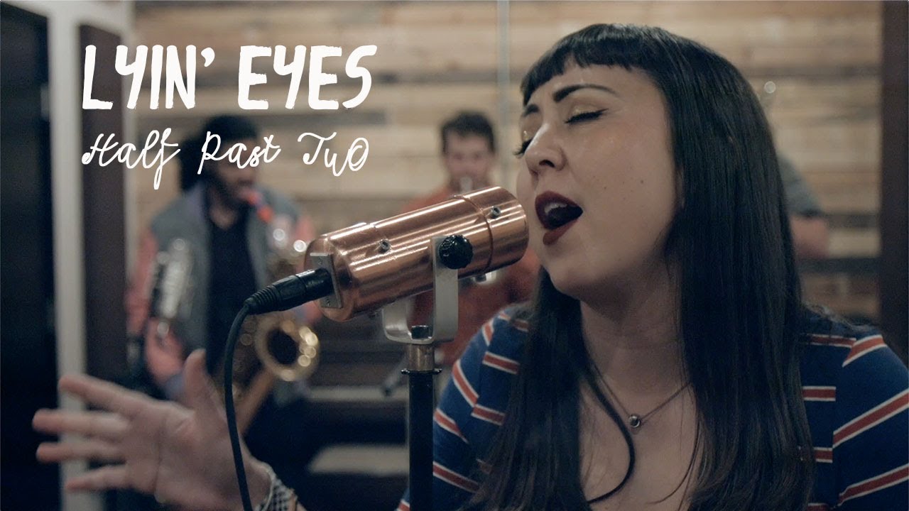 Half Past Two - Lyin' Eyes (Official Video) - YouTube Music