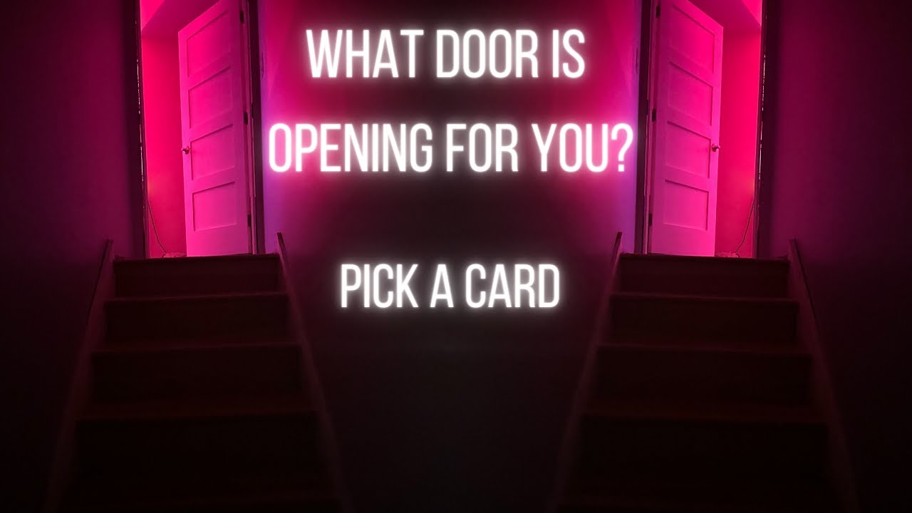 What Door Is Opening For You | Pick A Card - YouTube