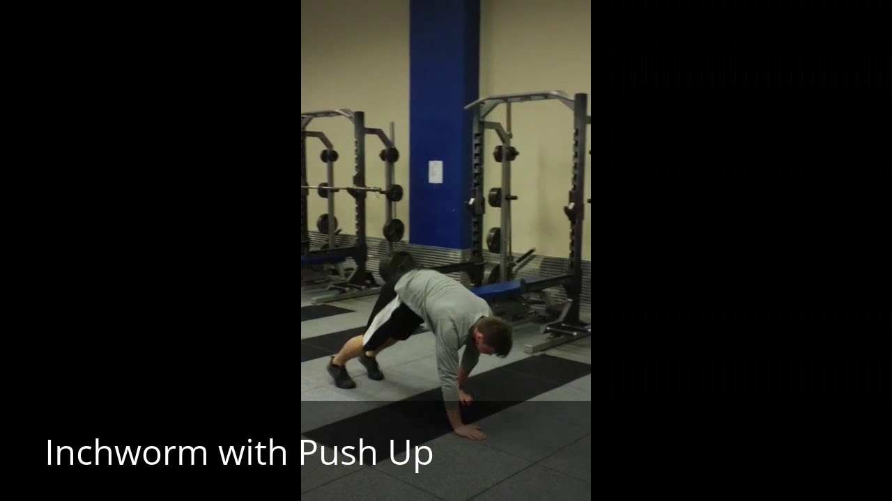 Inchworm with Push Up - YouTube