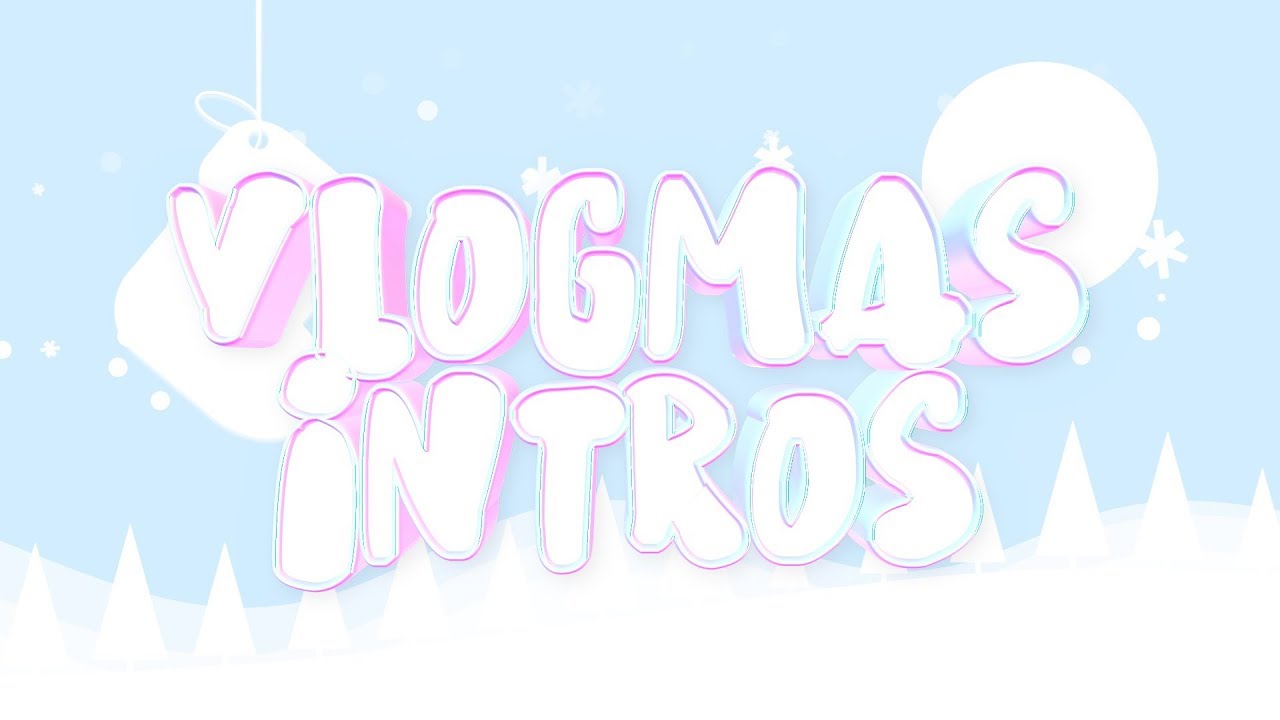 VLOGMAS INTRO TEMPLATES (DAYS 1 TO 31) - YouTube