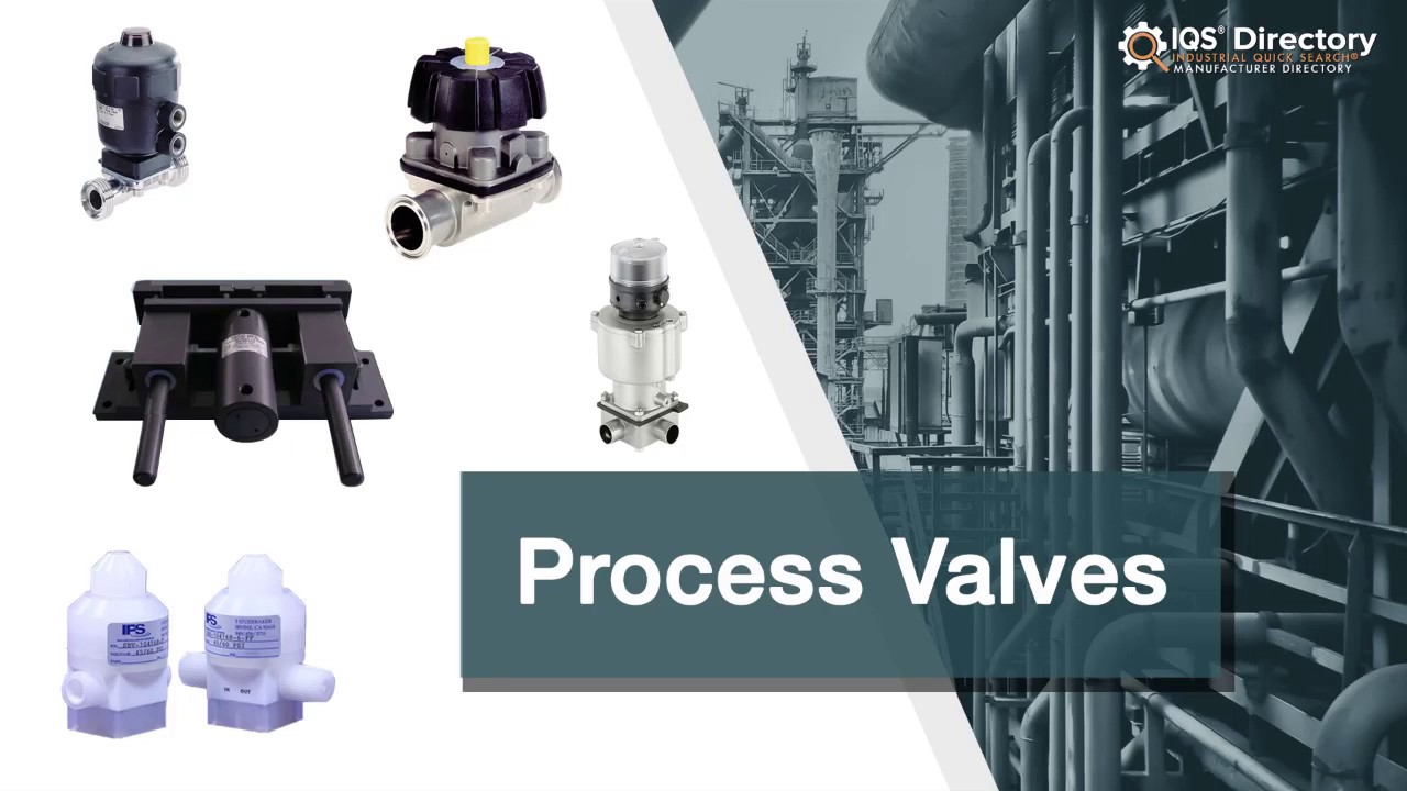 Process Valve Manufacturers, Suppliers, and Industry Information - YouTube