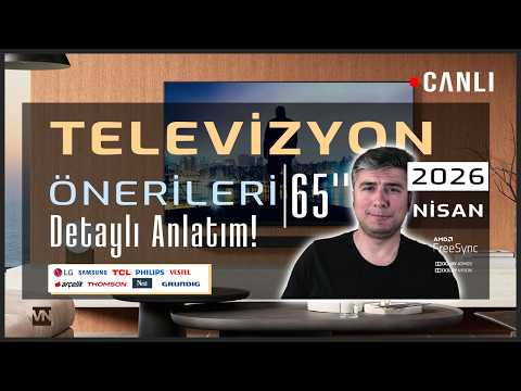 Televizyon Seçim Rehberi TARAFSIZ!  65” 20 Ürün Önerisi | Mart Nisan Mayıs 2026