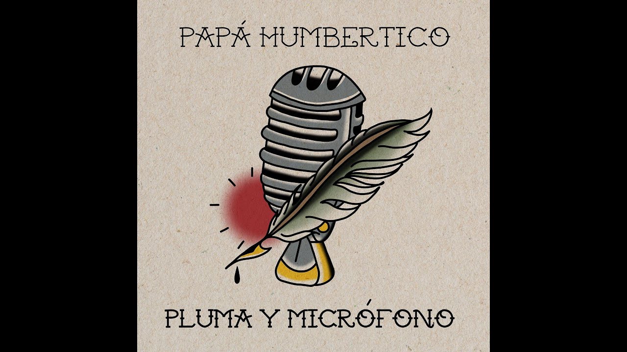 Papá Humbertico - Pluma Y Micrófono (FULL ALBUM) 2004 - YouTube Music