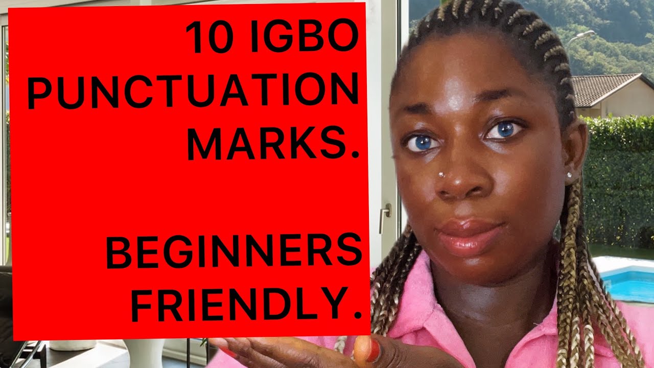 10 Punctuation marks in Igbo language |punctuationmarkstutorial # ...