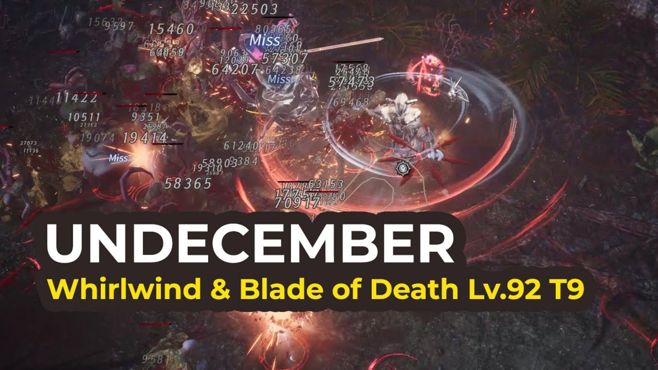 Undecember - Whirlwind & Blade of Death Lv.92 T9 - YouTube