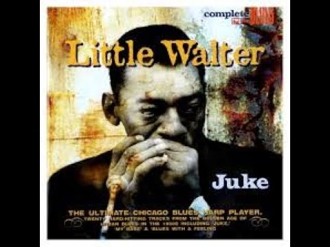 "Juke" (Little Walter) - YouTube