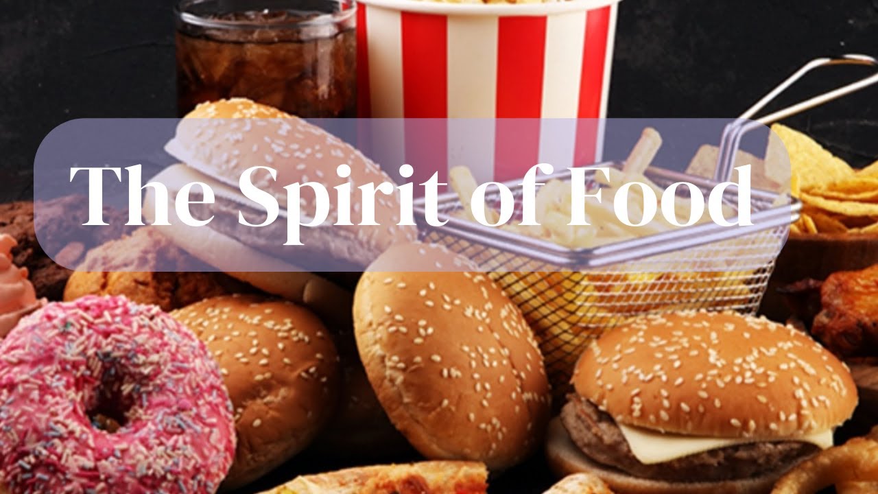 The Spirit of Food (Part 2) | What's on Your Plate: The Spirit of The ...